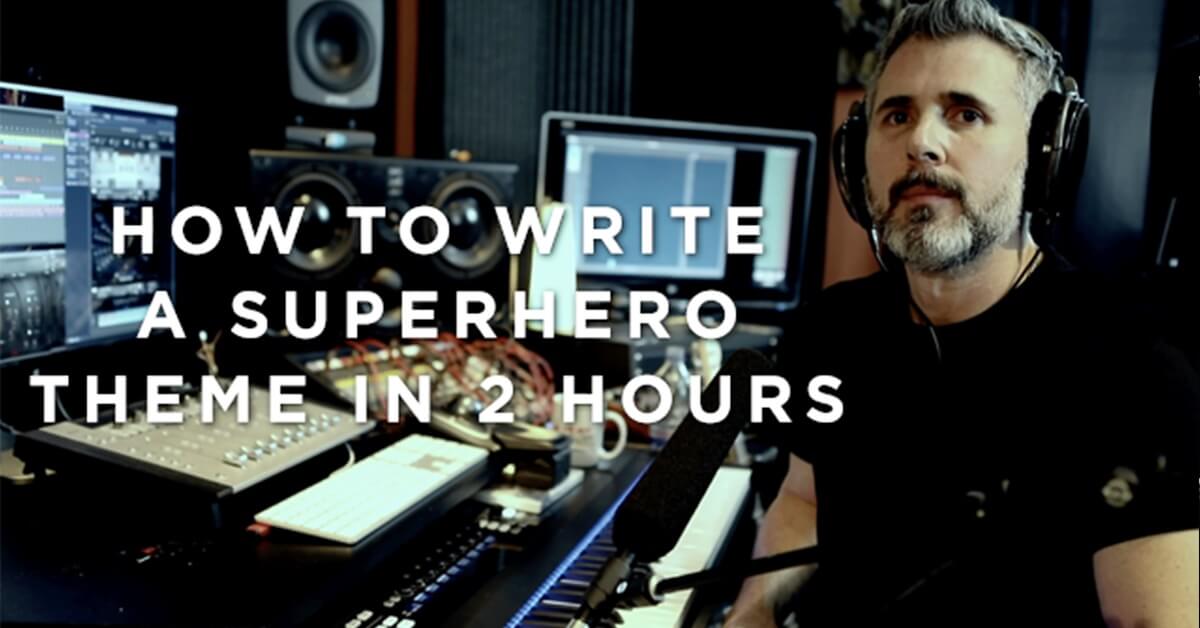 Superhero Theme Music - Instrumental: How to Write a Cue