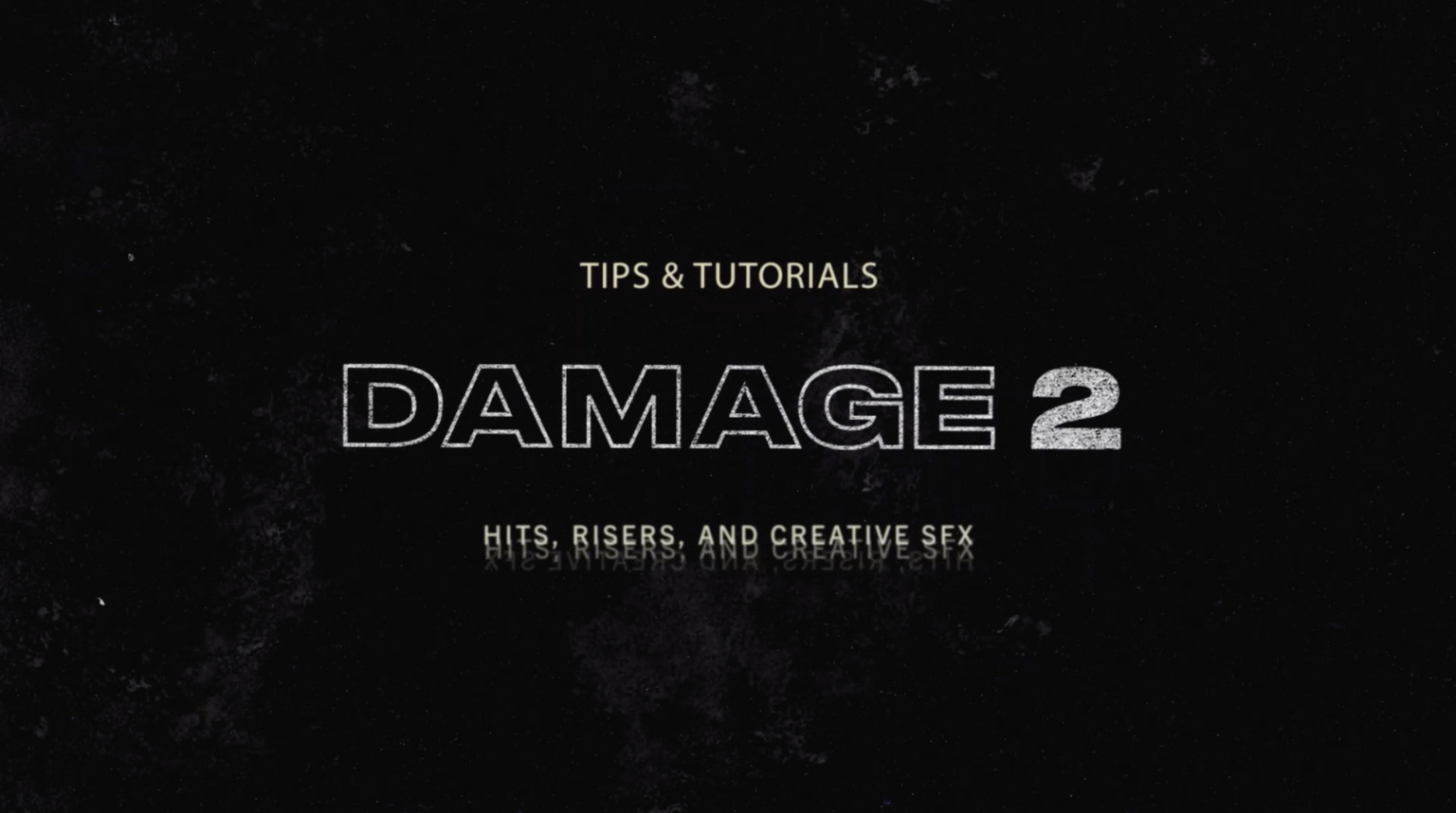 Damage 2 - Content Overview - Heavyocity Media